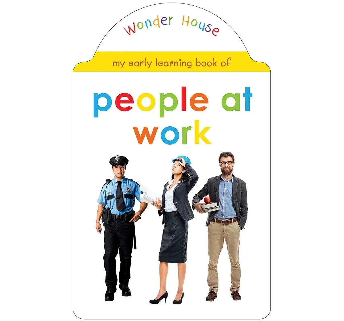 Wonder House Books My Early Learning People at Work Book for kids 0M ...