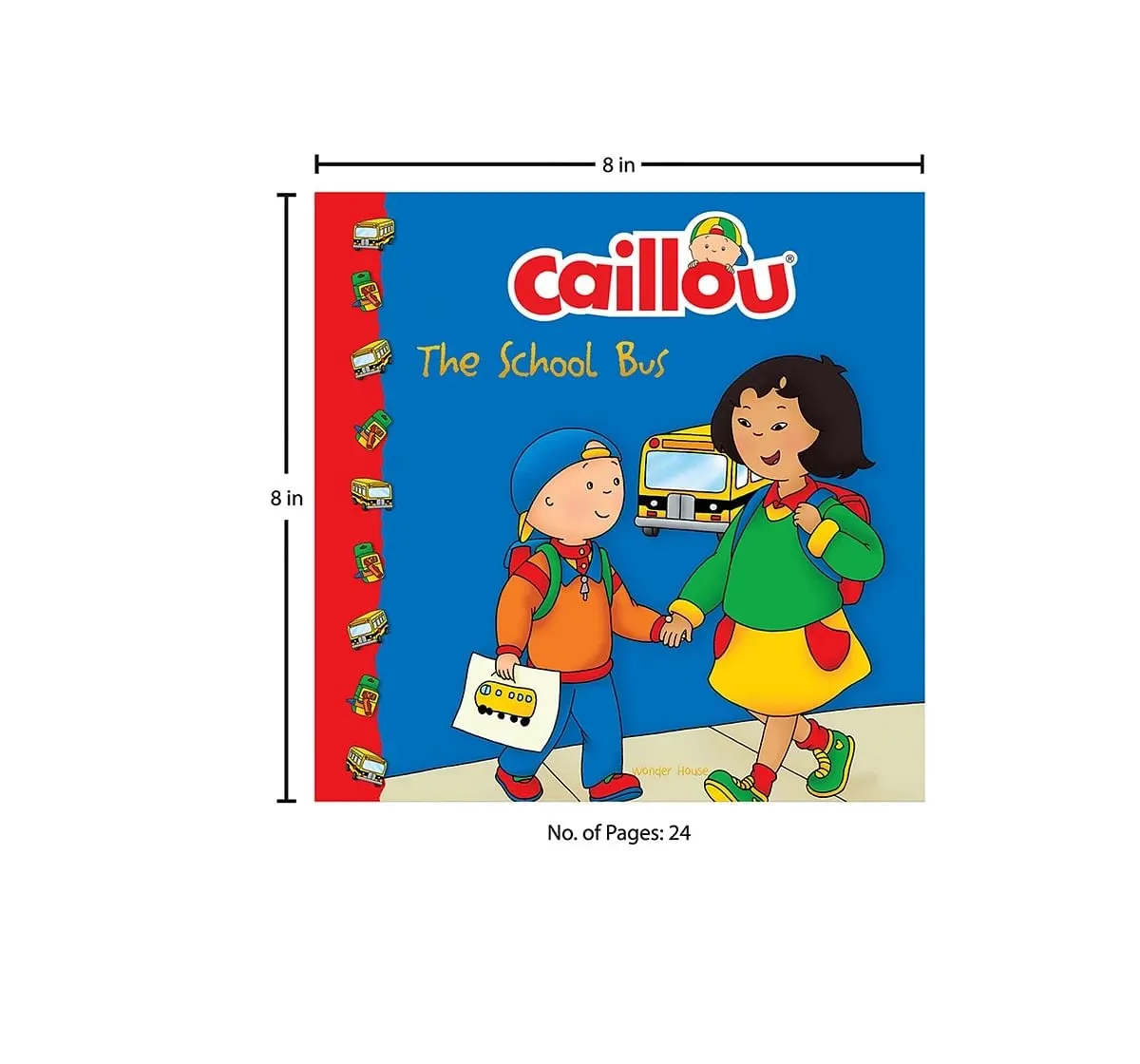 Wonder House Books Caillou the School Bus Book for kids 3Y+, Multicolour